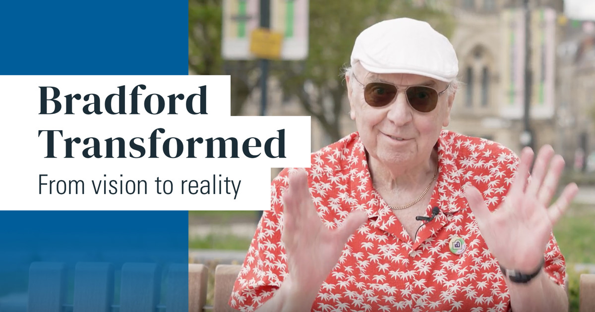 Bradford transformed: From vision to reality
